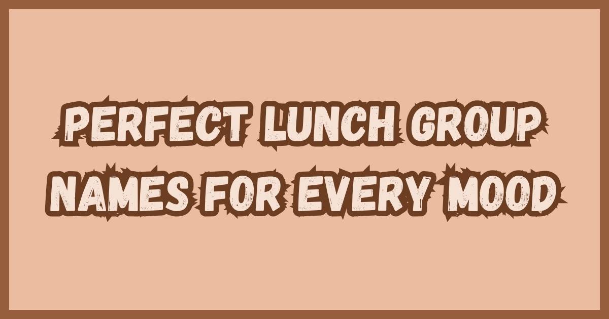 400+ Lunch Group Names & Generator - Find the Best Group Names, Chat ...