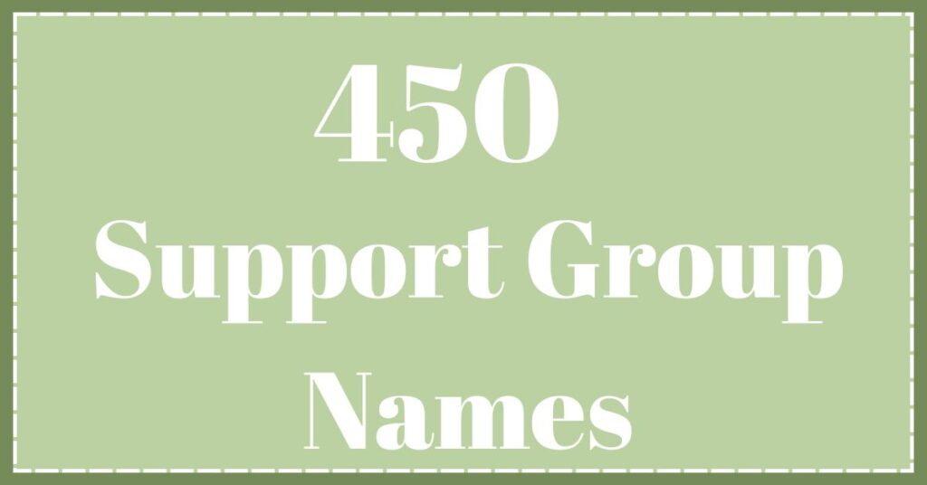 450 Top Support Group Names Generator Pick The Perfect One 450-top-support-group-names-generator-pick-the-perfect-one