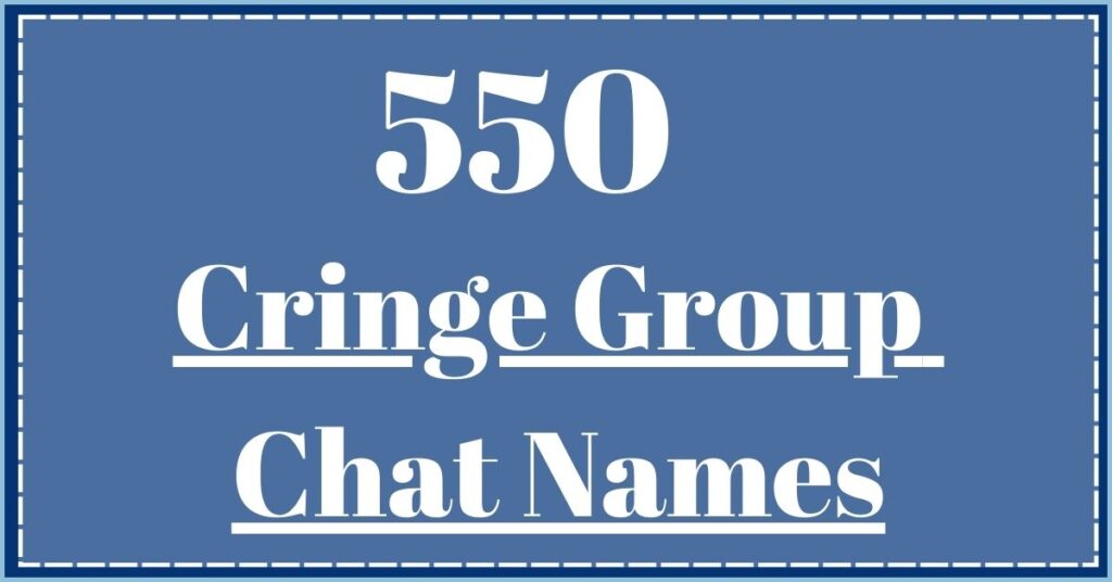 600 Best Cringe Group Chat Names & Generator – Pick the Perfect One
