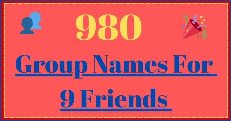 980 Group Names For 9 Friends & Generator - Find Group Names, Team ...