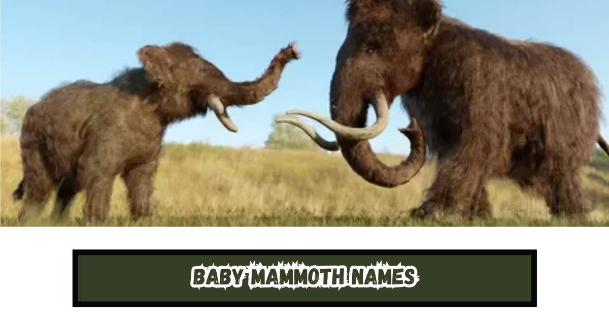 500+ Powerful and Iconic Mammoth Names & Generator [Meaningful Ideas]