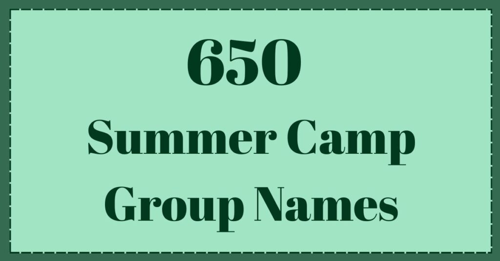 650 Summer Camp Group Names & Generator - Find the Best Group Names ...