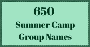 650 Summer Camp Group Names & Generator - Find the Best Group Names ...