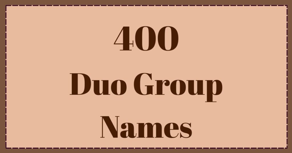 400 Duo Group Names & Generator - Find the Best Group Names, Chat Names ...